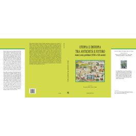 Utopia e distopia tra antichità e futuro